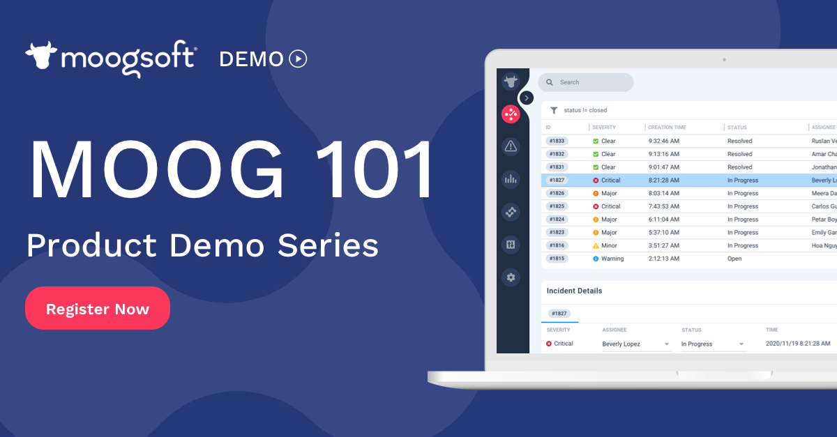 Demo Series - Moog 101 - See Moogsoft in Action